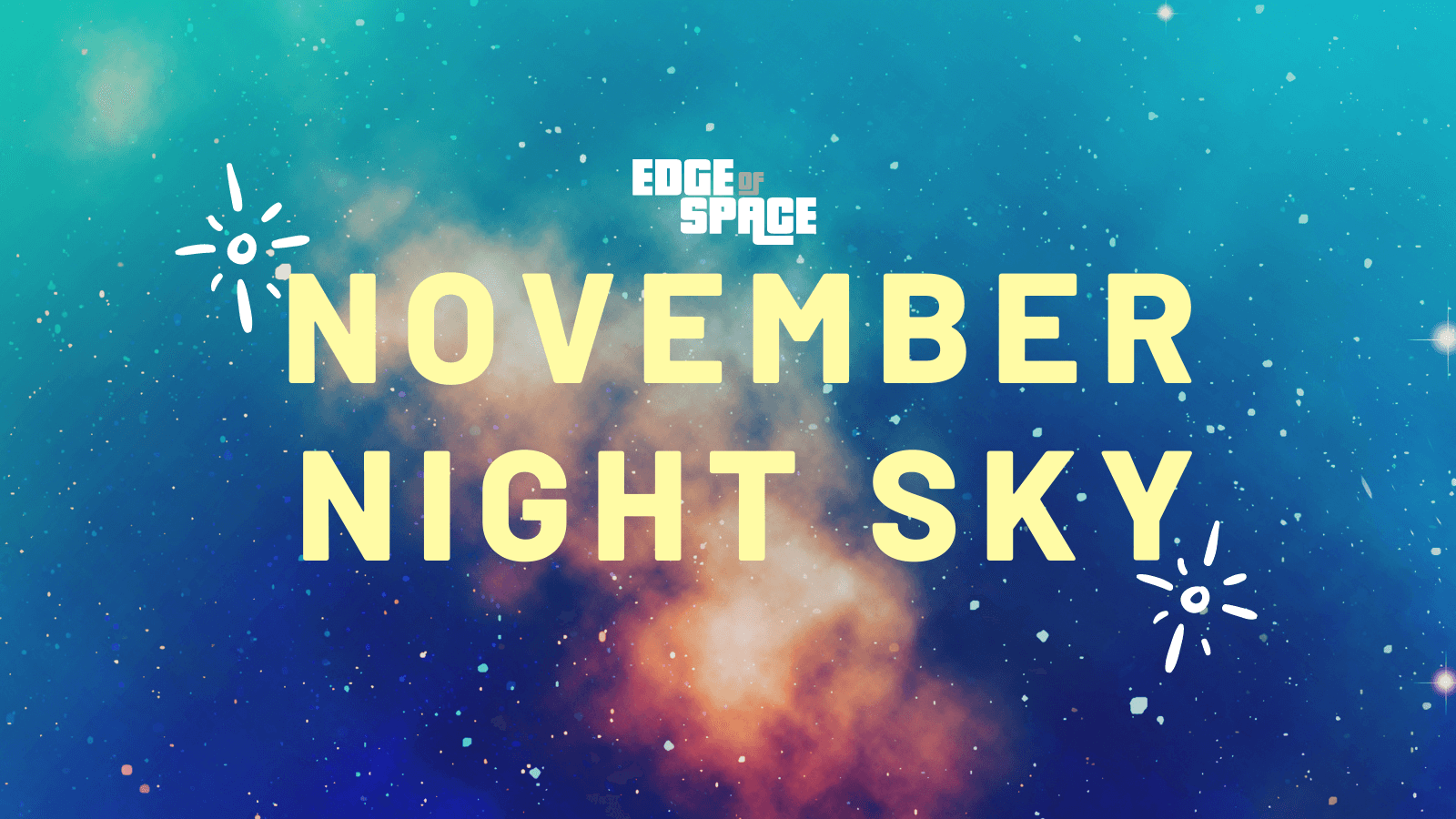 What's in the night sky of November 2020? - Edge Of Space